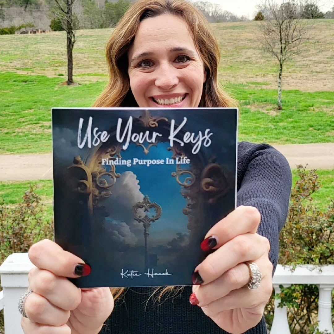 Use Your Keys - Katie Hauck Ministries